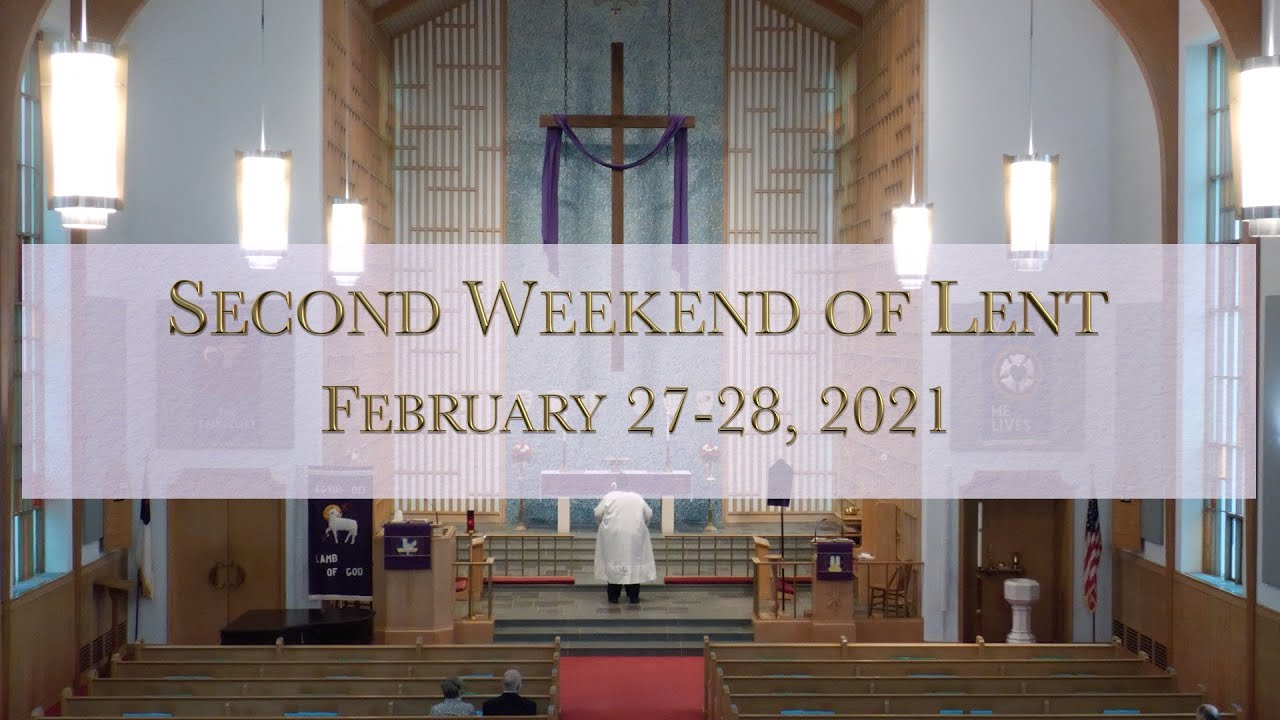 2nd Weekend of Lent, February 27-28, 2021 - YouTube