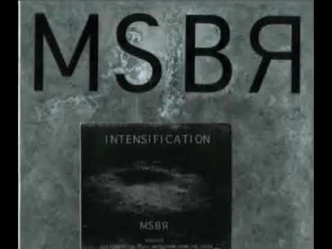 MSBR - Intensification (Full Album)
