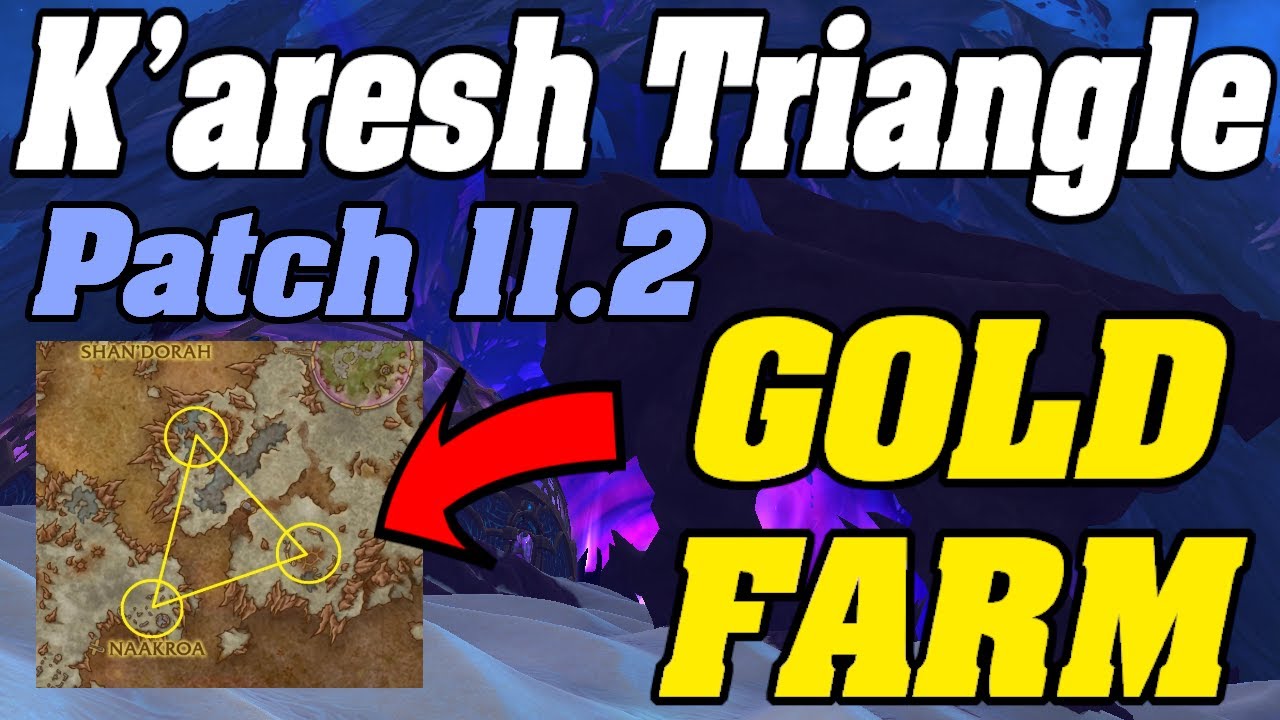 Insane 11.2 Gold! K’aresh Triangle Farm – New BOE Method - YouTube
