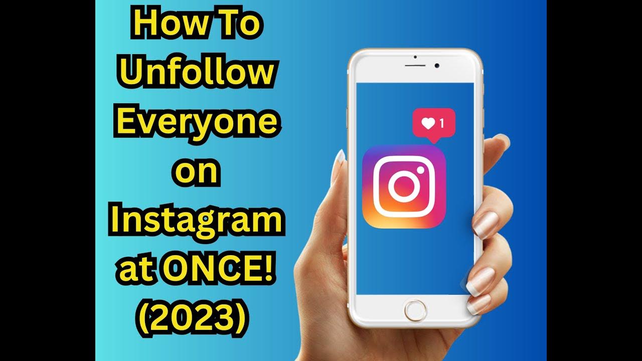 How To Unfollow Everyone On Instagram At ONCE 2023 YouTube how-to-unfollow-everyone-on-instagram-at-once-2023-youtube