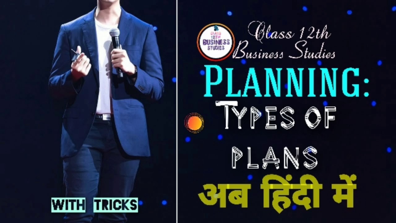 Chapter 4 :🔥3🔥 #Planning | #Types of #Plans | Class 12th Business ...