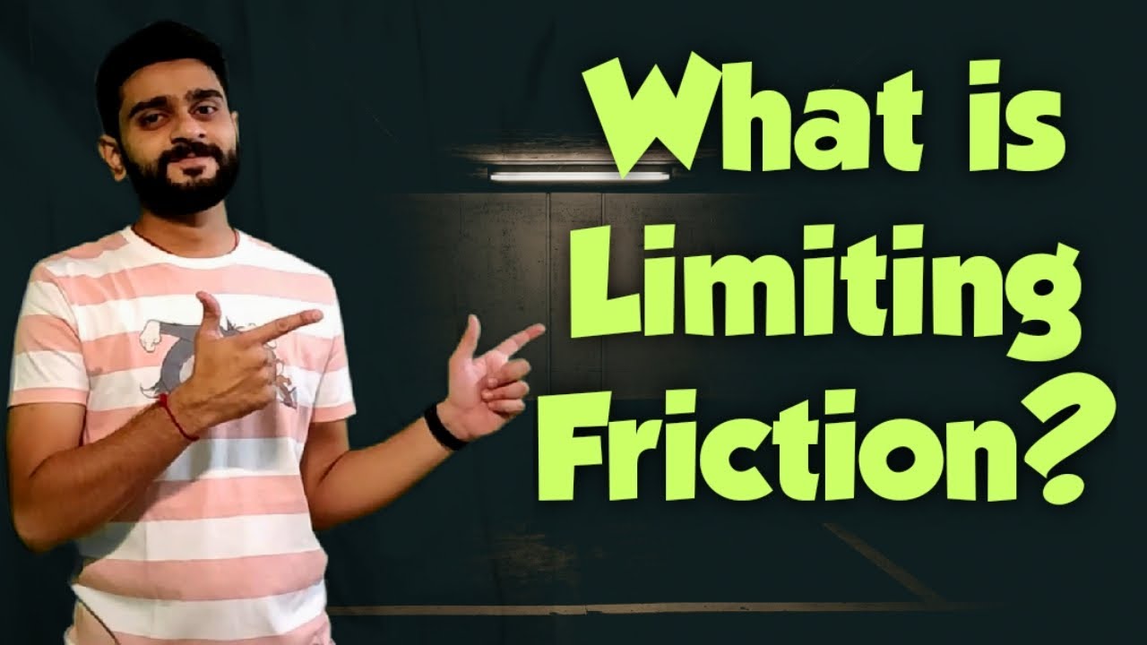 What Is Limiting Friction Part 2 YouTube what-is-limiting-friction-part-2-youtube