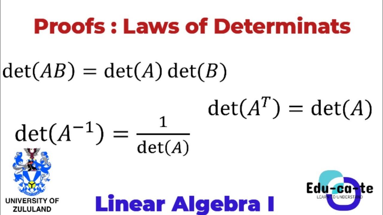Laws of Determinants (Proof) - Linear Algebra II (UNIZULU) - YouTube