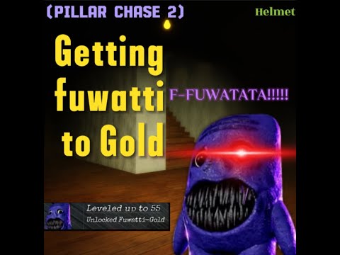 Getting Fuwatti To Gold (Pillar chase 2) - YouTube