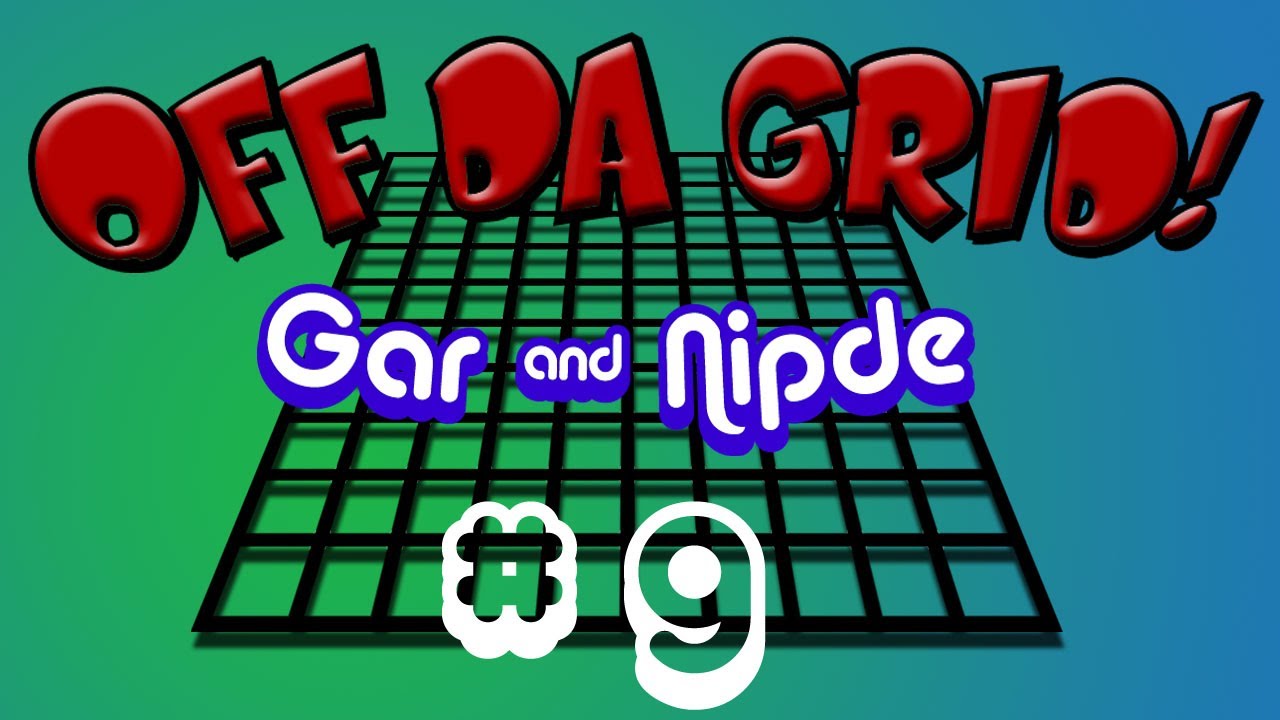 "Off Da Grid!" - Gar and Nipde on SkyGrid #09 - YouTube