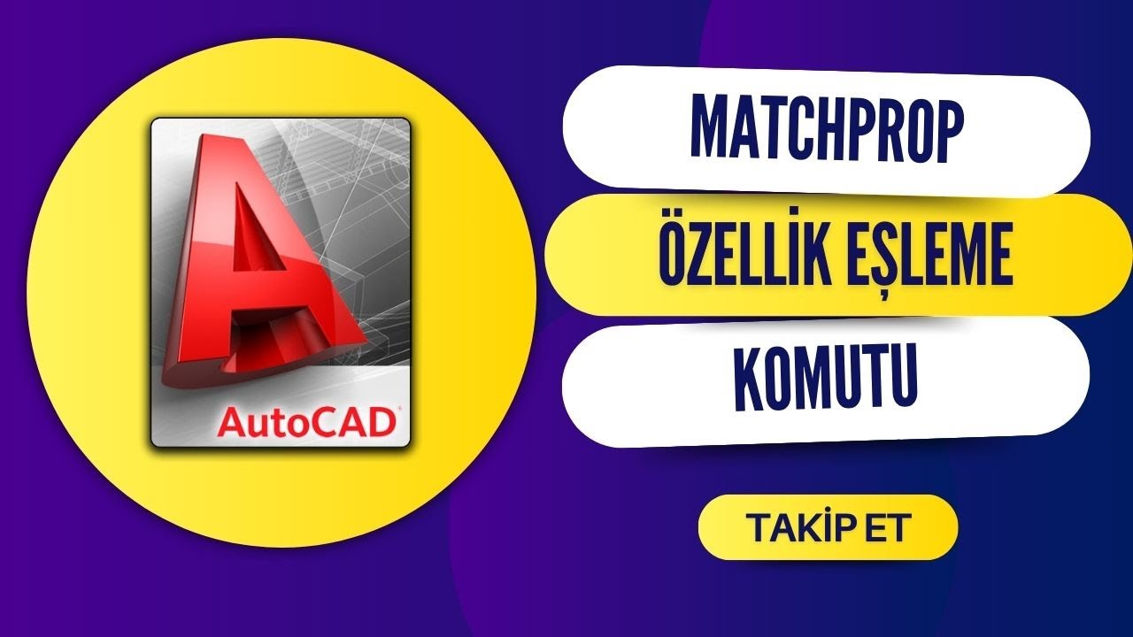 Ders 26: MATCHPROP ( Özellikleri Eşleme ) Komutu | Ücretsiz AutoCad ...