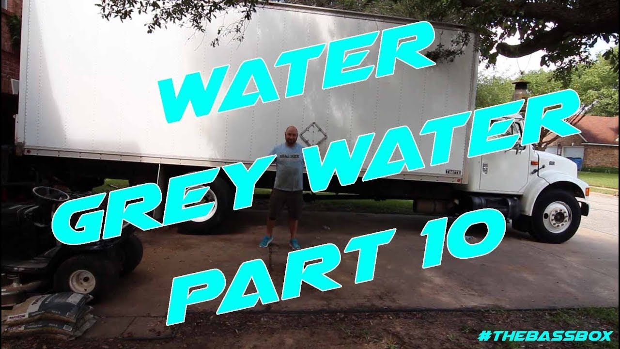 #TheBassBox - Part 10 - Grey Water System Plumbing - Box Truck to RV ...