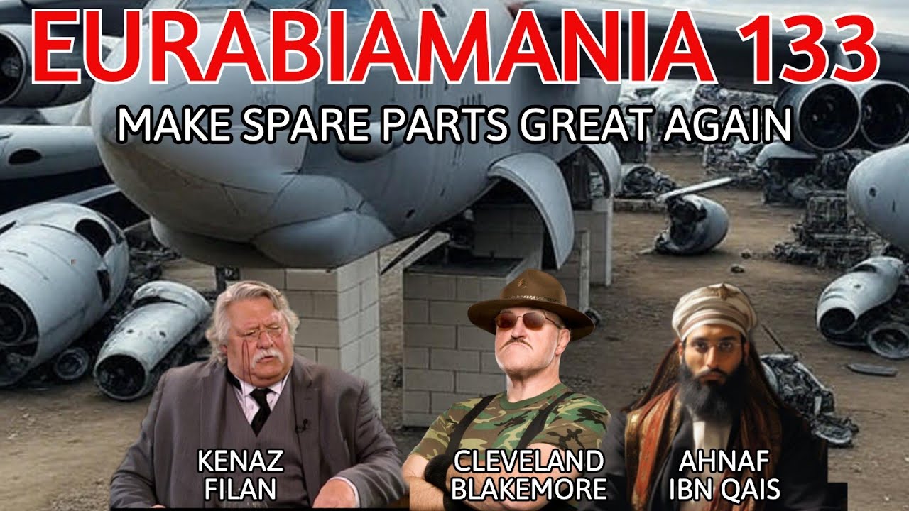 Eurabiamania 133: Make Spare Parts Great Again (with Cleveland ...