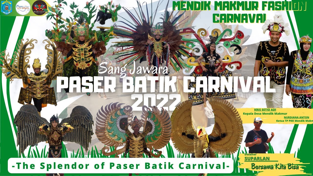 PASER BATIK CARNIVAL 2022 | MENDIK MAKMUR FASHION CARNAVAL ‼️ Juara 1 ...