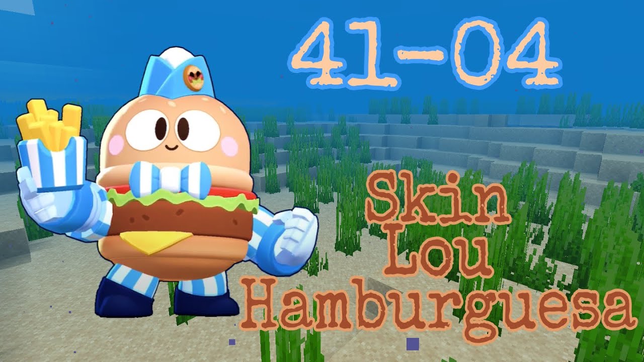 Brawl Stars - Skin Minecraft - Lou Hamburguesa - YouTube