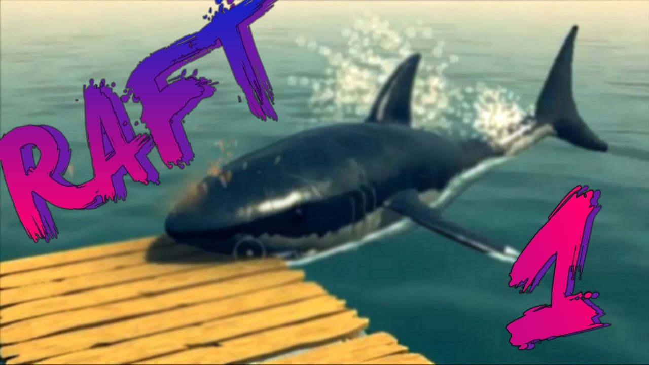 Shark Attack!!|Raft - YouTube