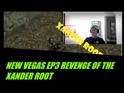 New Vegas Ep 3 Revenge of the Xander Root - YouTube