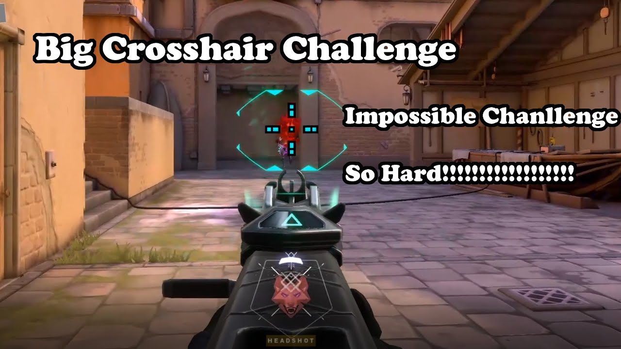 Valorant Big Crosshair Challenge(So Hard) - YouTube