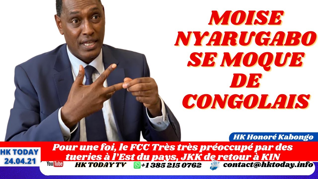 HKTODAY 24/4/21: BOYCOTTE DE LA PLENIERE, MOISE NYARUGABO SE MOQUE DE ...