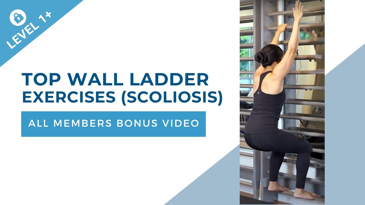 Top Scoliosis Exercises Using A Wall Ladder | Members-Only Exclusive ...