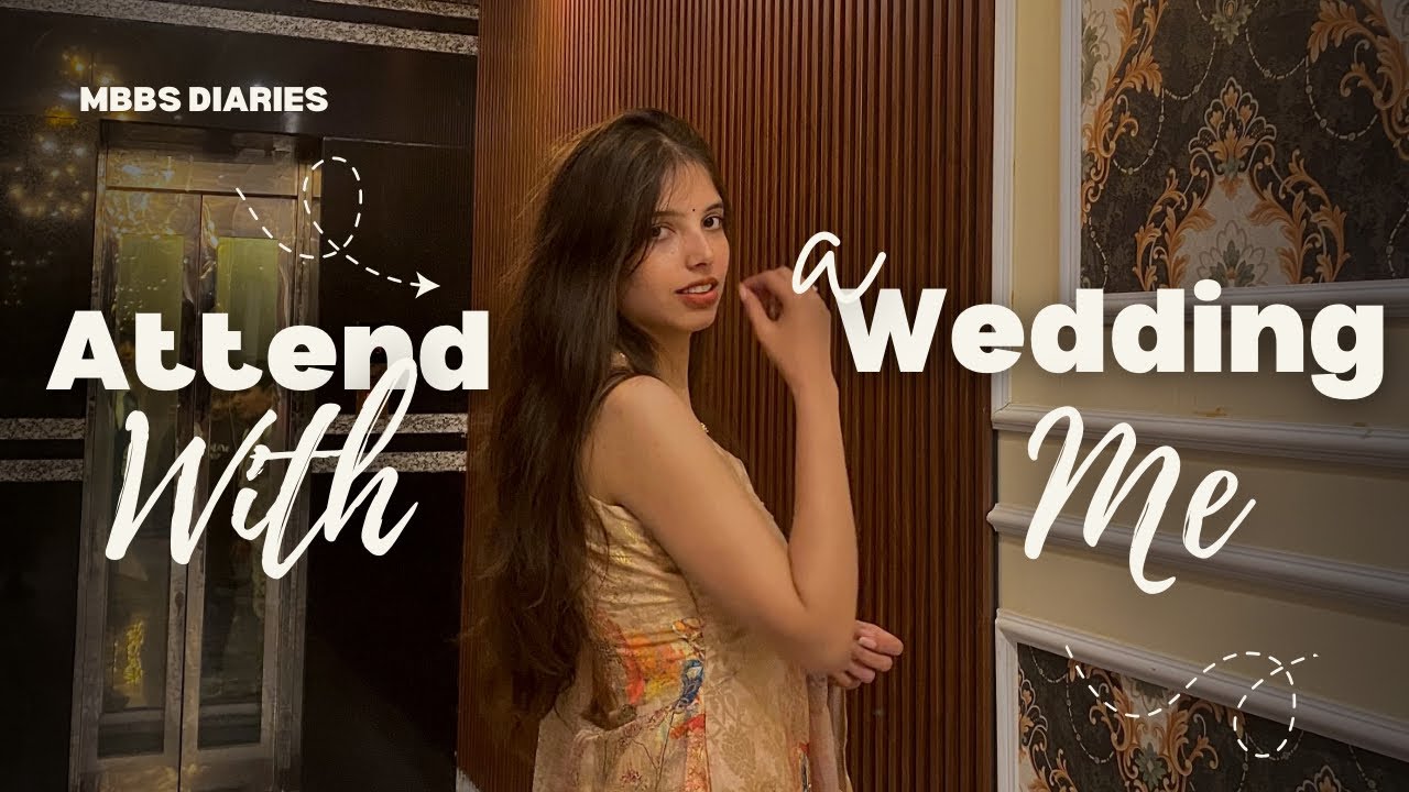 Attend a wedding with me || College friends || MBBS Diaries || Dr.RPGMC ...