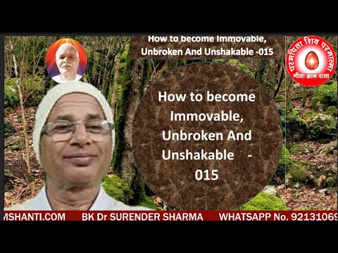 How to become immovable, unbroken, irresistible, Unshakable? S.No.015 ...