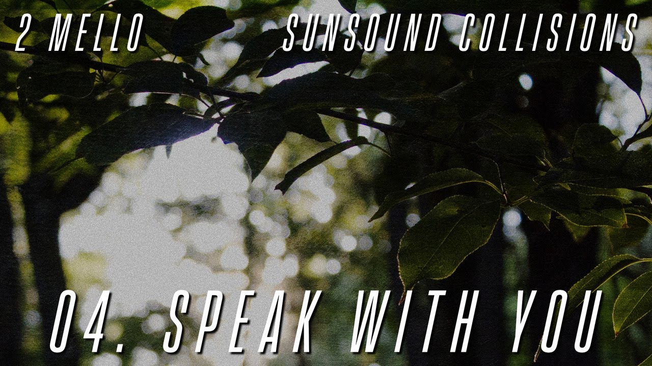 2 Mello - speak with you (Official Audio) - YouTube