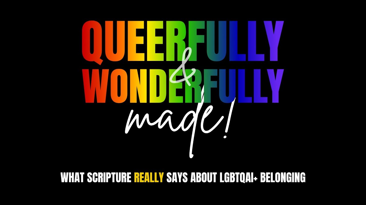 June 29, 2025 - “Queerfully and Wonderfully Made - Lost In Translation ...