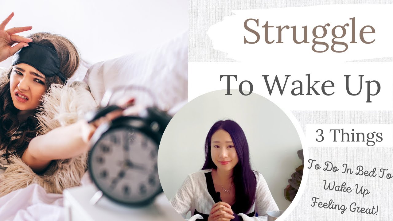 Struggle To Wake Up? 3 Things To Do IN BED [Plus 1 Bonus Tip] To Wake ...