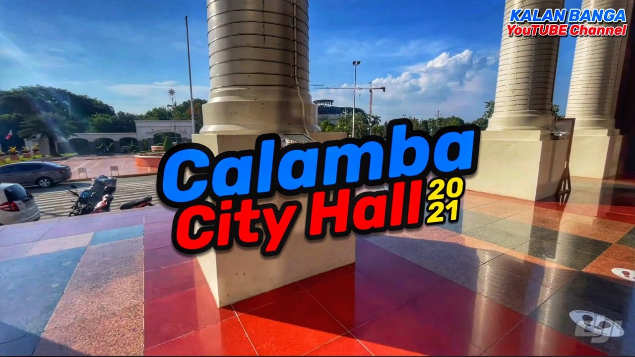 CALAMBA CITY HALL - YouTube