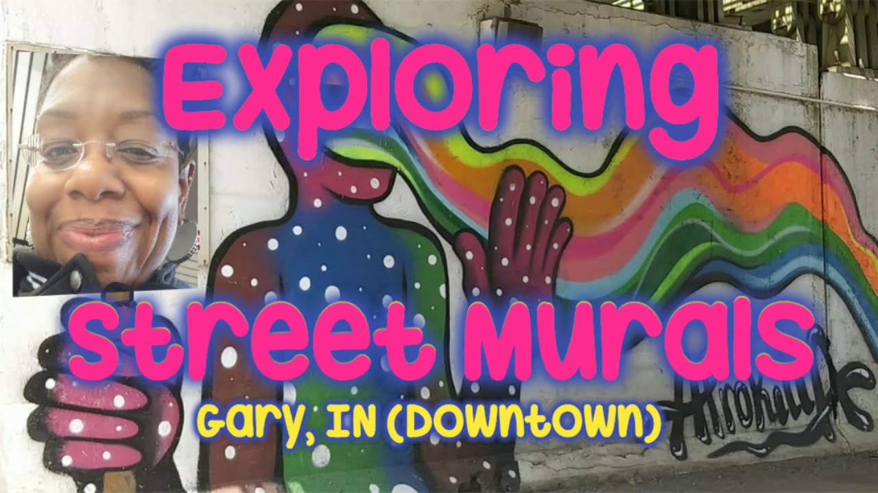 Exploring Amazing Street Murals, Art and Graffiti in Gary, IN - Part 3 ...