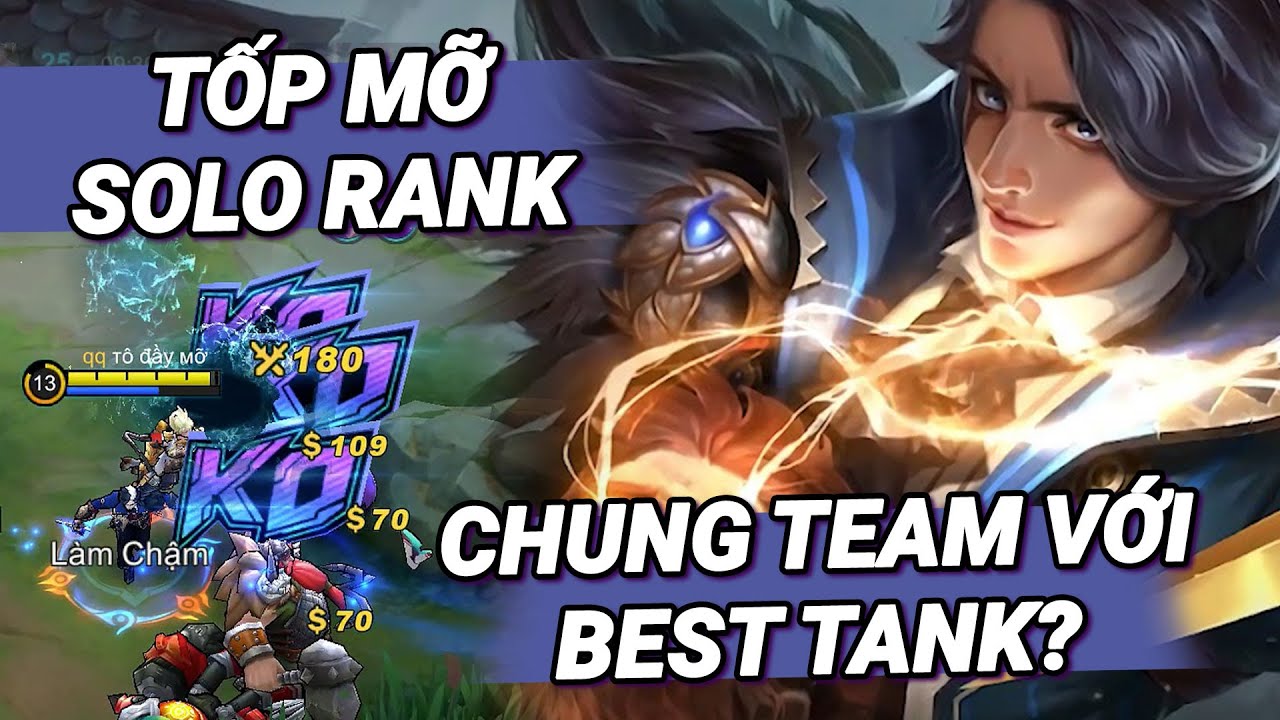 MLBB | KHI BẠN SOLO RANK VÀ ĐƯỢC CHUNG TEAM VỚI BEST TANK? | Tốp Mỡ ...