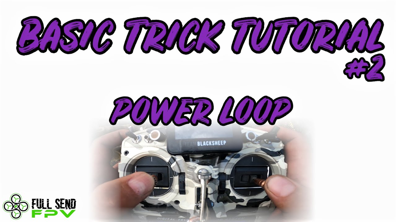 FPV Freestyle Basic's - Power Loop Tutorial - YouTube