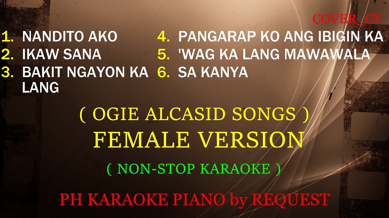 OGIE ALCASID NON-STOP KARAOKE ( FEMALE VERSION ) - YouTube