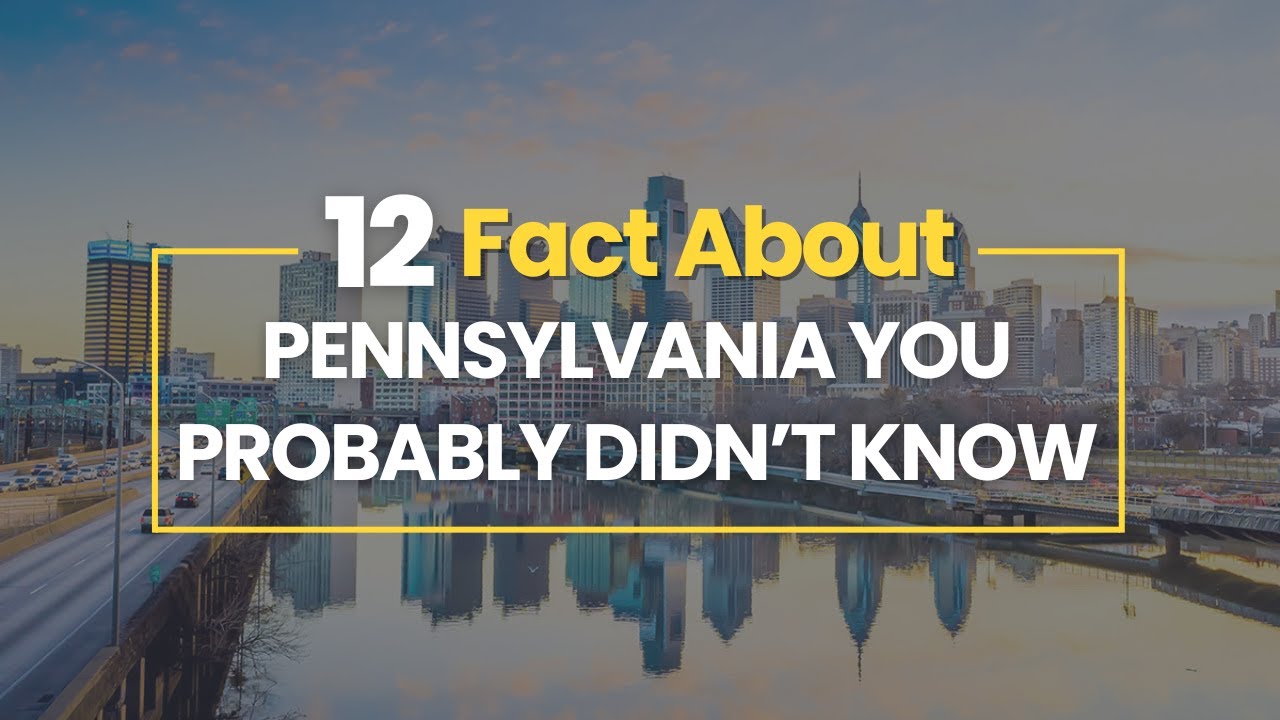 12 Facts About Pennsylvania You Probably Didn′t Know - YouTube