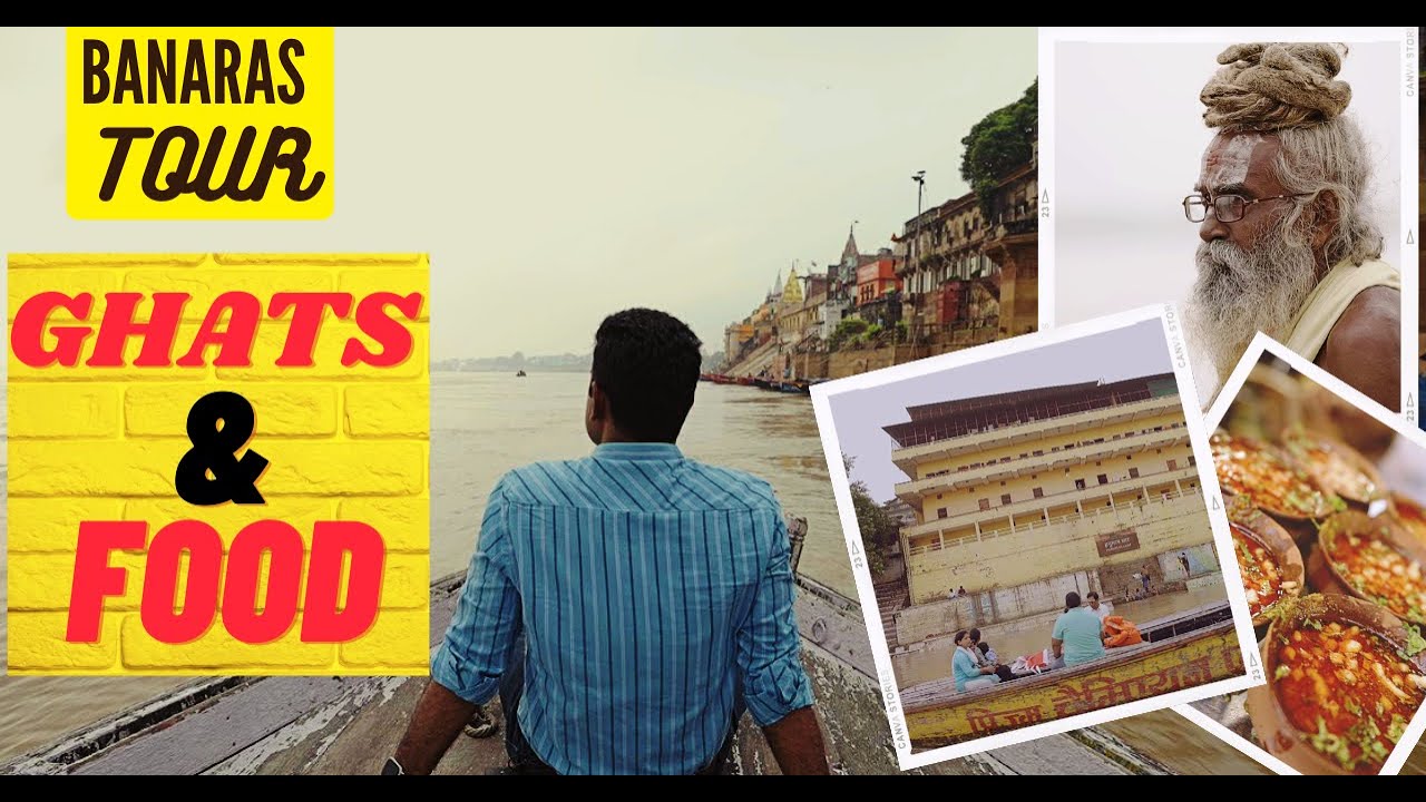 BEST GHAT & FOOD IN BANARAS | VARANASI TRAVEL VLOG | TAMATER CHAT ...