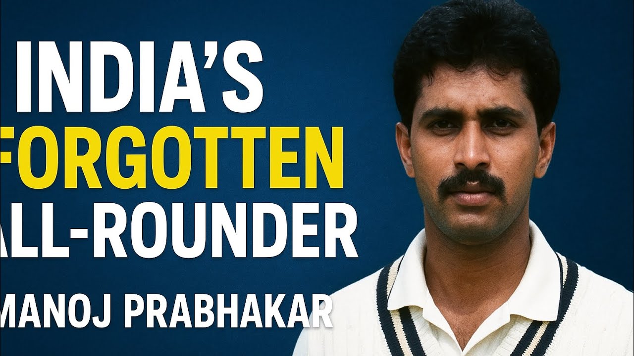 “Manoj Prabhakar – India’s Forgotten All-Rounder | Rise, Peak & Untold ...