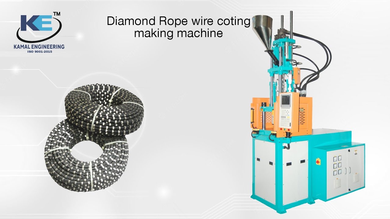 diamond rope wire coting injection moulding machine Kamal engineering ...