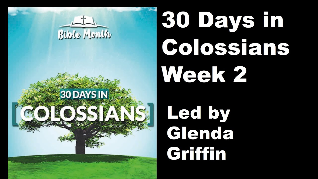 30 Days in Colossians Week 2 - Bible Month, Nov 2020, led by Chelmsford ...