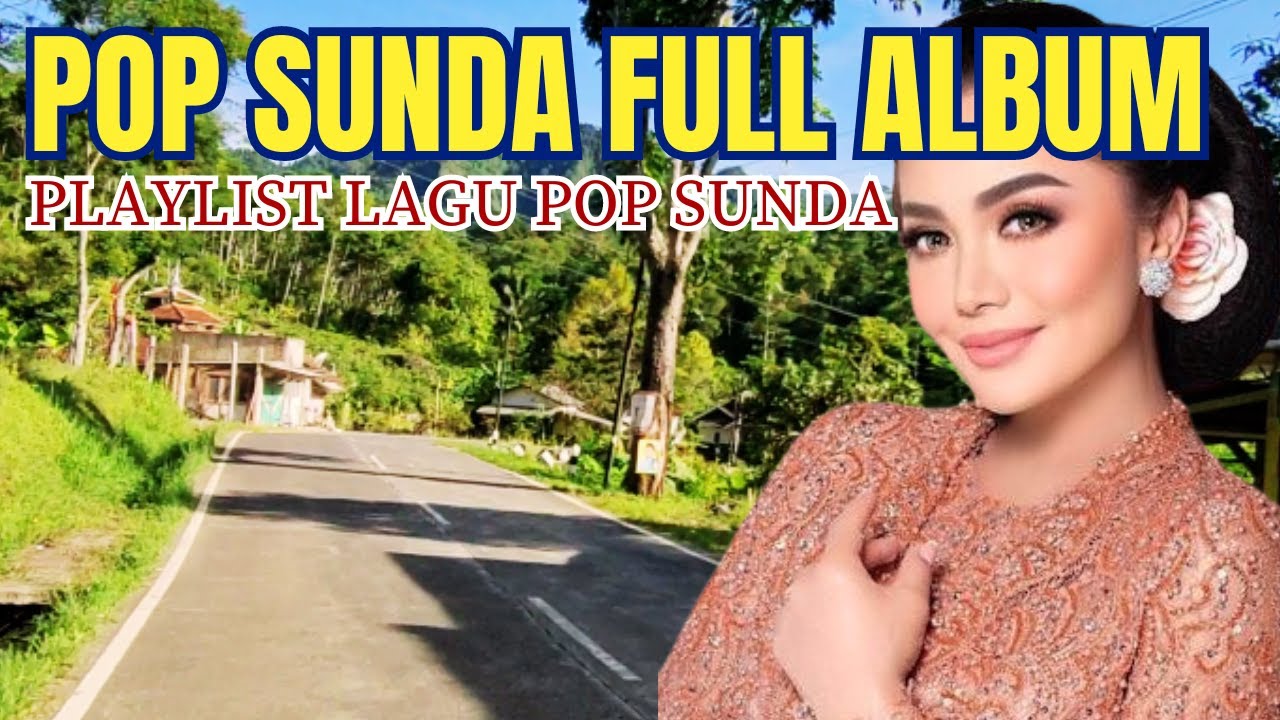 Lagu Pop Sunda Lawas Full album Pilihan Paling Enak Didengar Setiap Jam ...