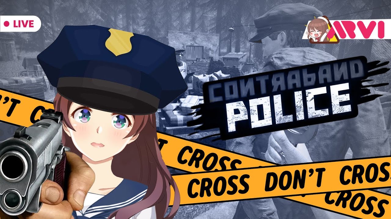 Cepat Serahin Dokumennya!! | Contraband Police #7【Vtuber Indonesia ...