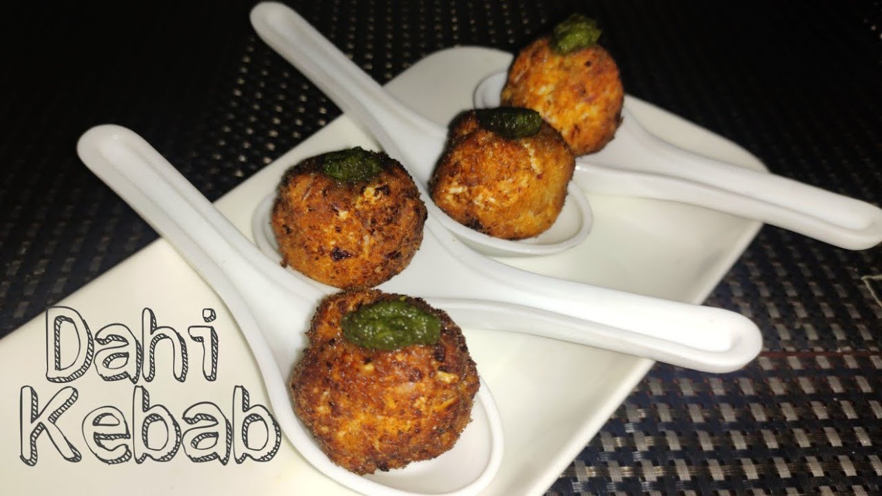 Best Dahi Kebab Recipe I दही कबाब रेसिपी I Dahi ke Sholey I Super Soft ...