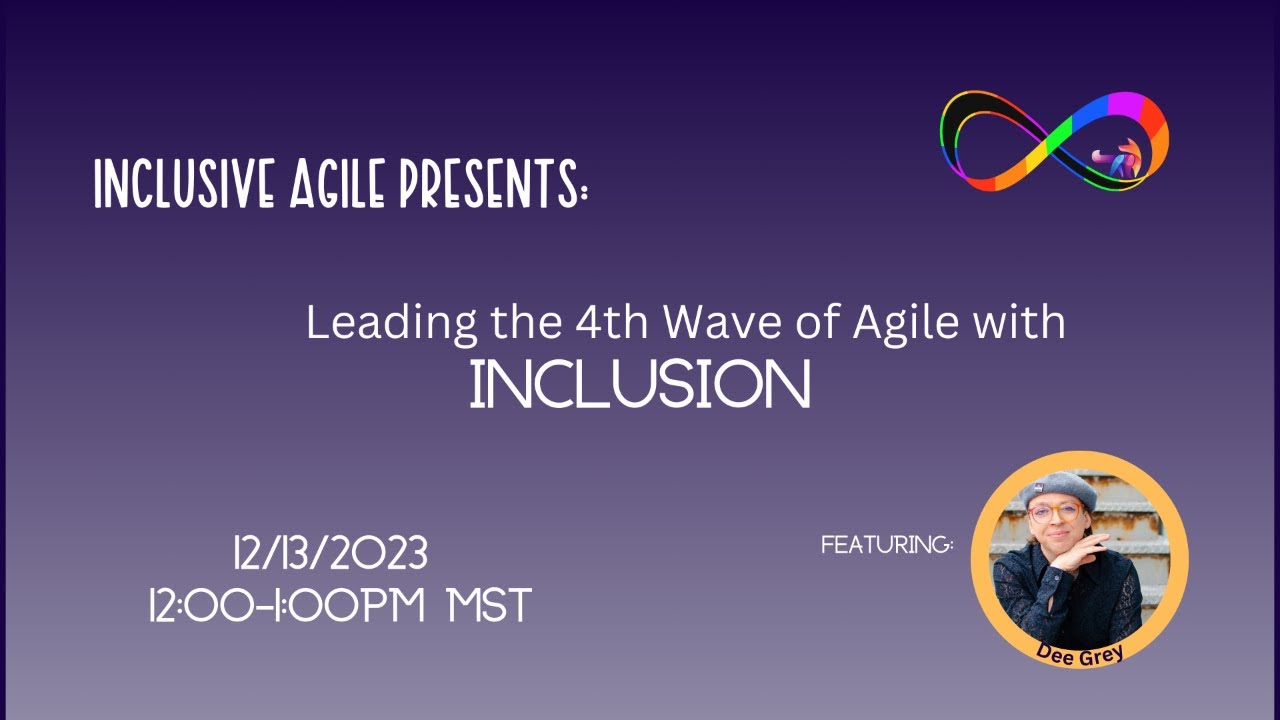 Leading the 4th Wave of Agile with Inclusion - YouTube