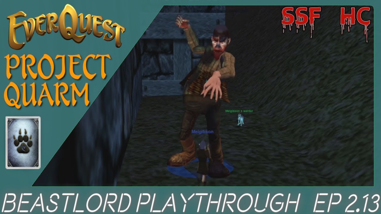 EverQuest Project Quarm | Beastlord SSF Hardcore Lvl 30+ EP. 13 | Giant ...