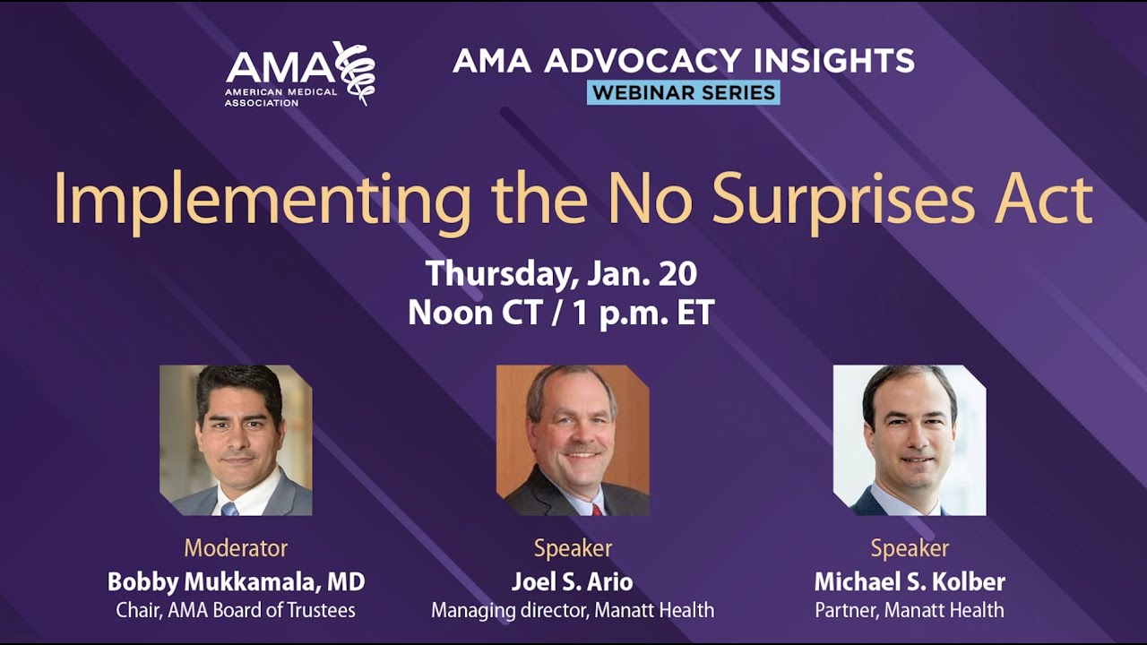 AMA Advocacy Insights webinar series: Implementing the No Surprises Act ...