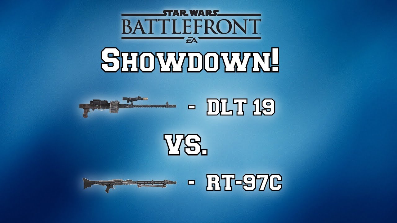 Battlefront Gun Showdown - DLT 19 Vs RT 97c - Heavy Blaster Class ...