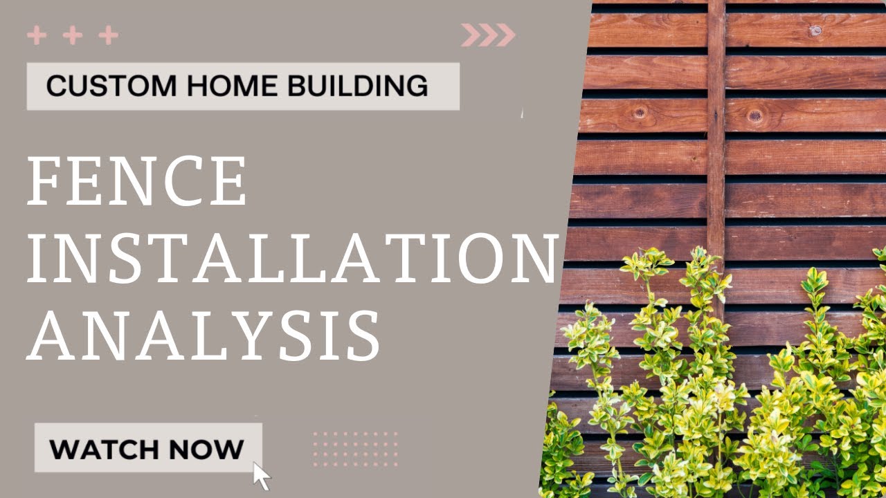 Fence Installation Analysis - YouTube