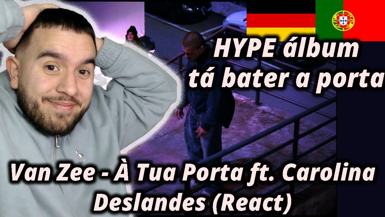 Van Zee - À Tua Porta ft. Carolina Deslandes (React) Filho de ...