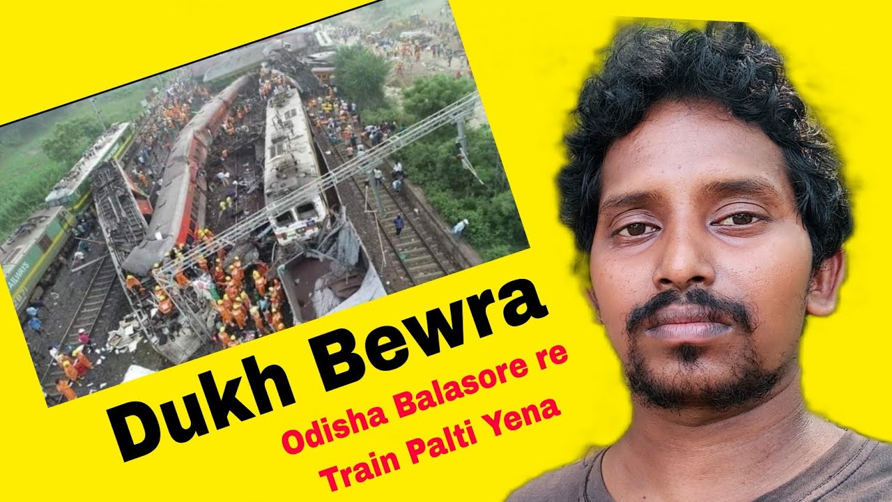 Tehenjah Dukh Bewra/Odisha Balasore re Train Palti Yena//Bahadur Soren ...