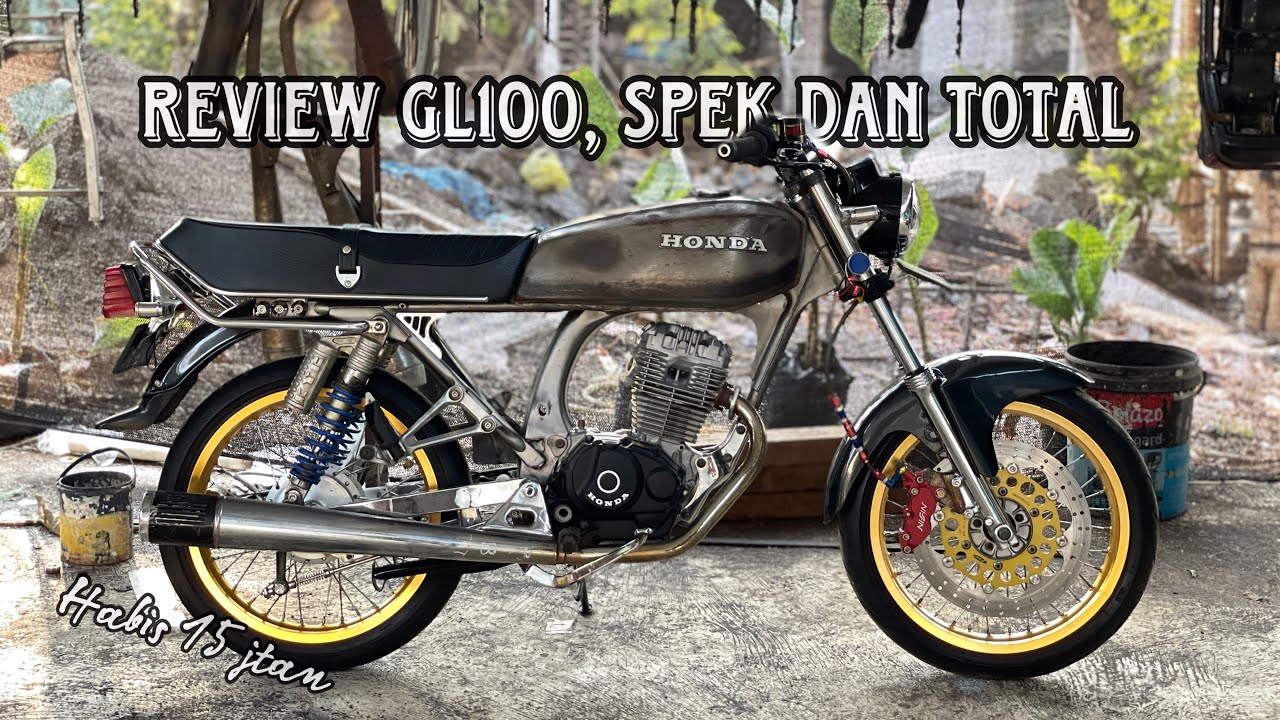Review GL100 teyeng, spesifikasi dan total biaya, owner solotigo | las ...
