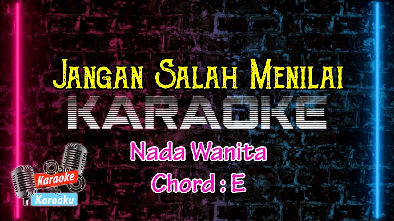 Jangan Salah Menilai Karaoke Nada Wanita - YouTube