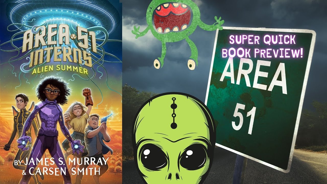 Book Trailer: Area 51 Interns: Alien Summer by James S. Murray and ...