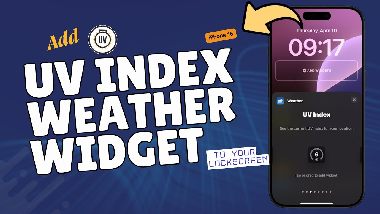How to Add UV Index Weather Widget to the Lock Screen on iPhone 16 ...