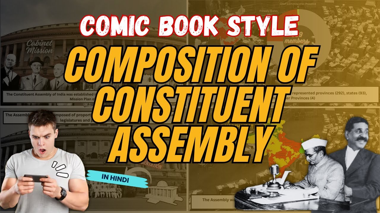 Composition of CONSTITUENT ASSEMBLY | UPSC | COMIC BOOK Style | 2024 ...