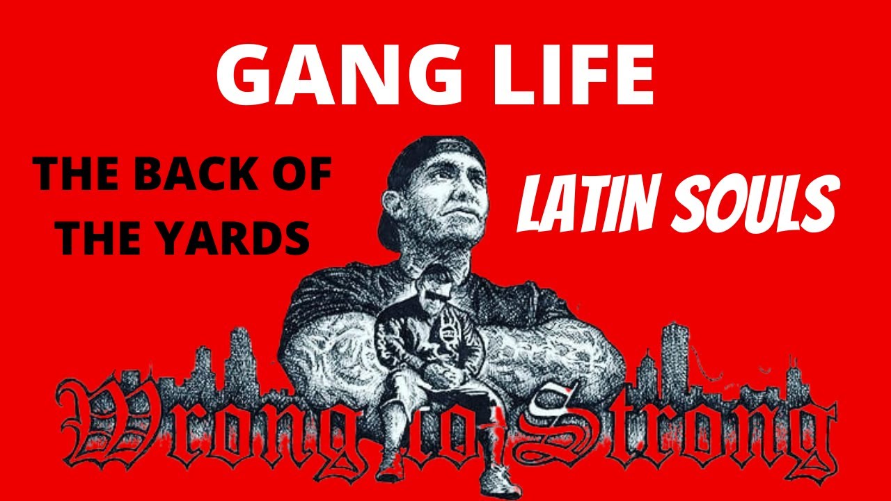 PRISON GANGS | LATIN SOULS | THE BACK OF THE YARDS - YouTube